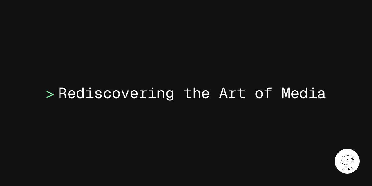 Rediscovering the Art of Media | Karan Kumar